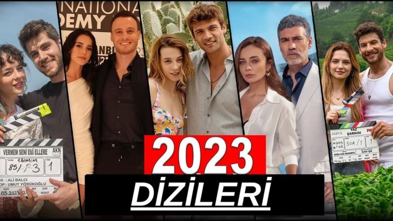 Yeni Sezonda Başlayacak ve Devam Edecek Diziler 2023-2024